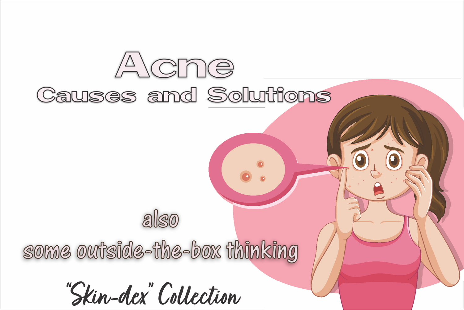 Bacterial acne, what causes it and how to manage it. – Illumenase